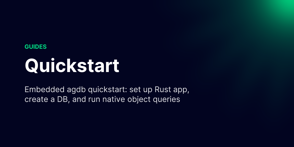 Quickstart - agdb - Application Native Database